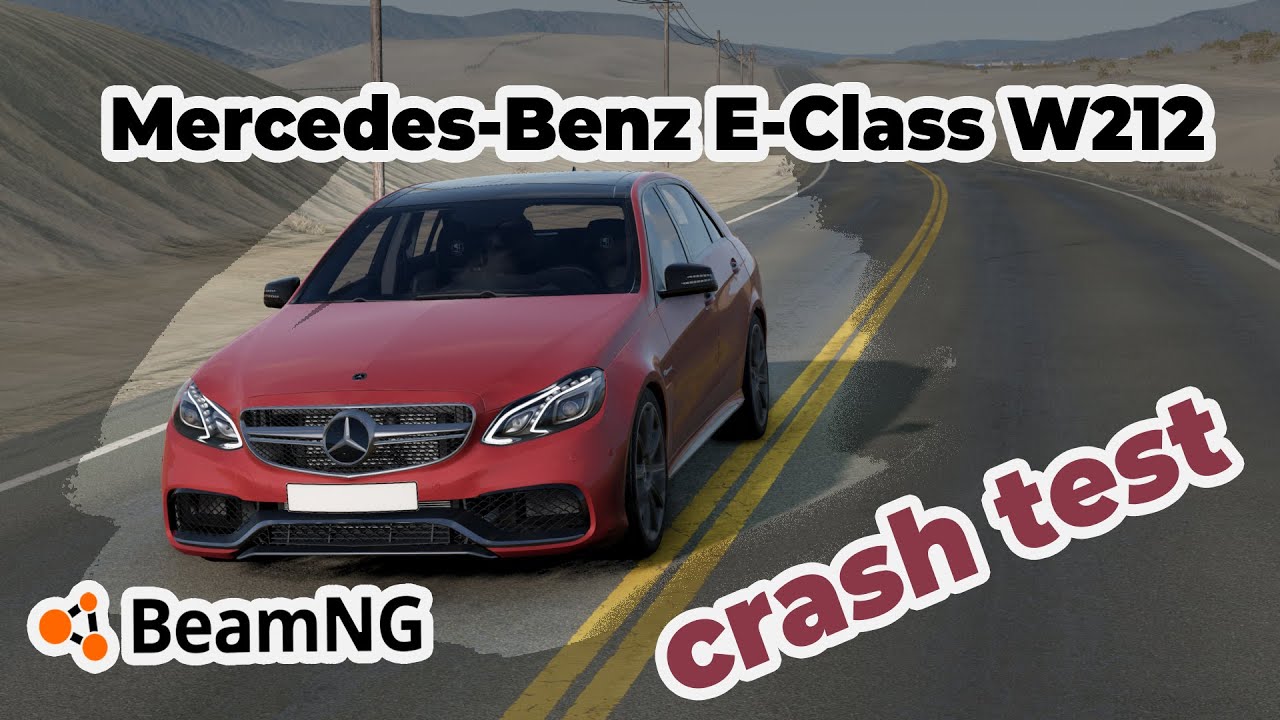 BeamNG Mercedes-Benz E-Class W212 Crash Test - YouTube