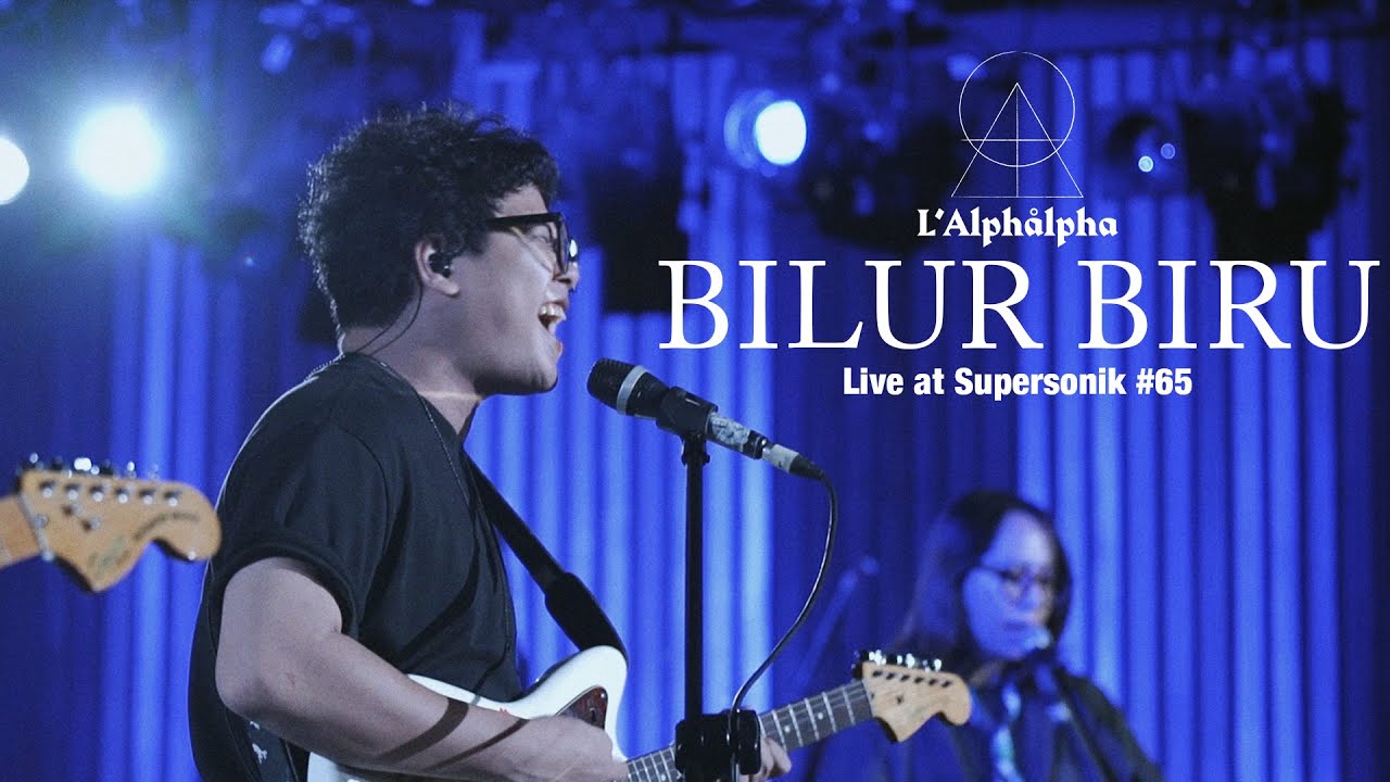L'alphalpha - Bilur Biru (Live at Supersonik #65) - YouTube