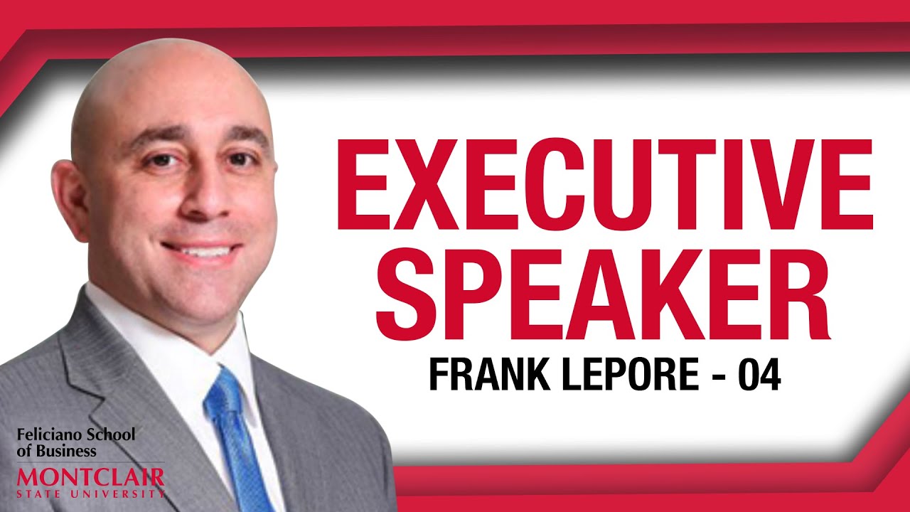 Executive Speaker Series - Frank Lepore - What Skills Do Students Need ...