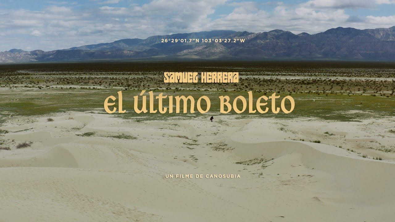 Samuel Herrera - El Último Boleto (Video Oficial) - YouTube