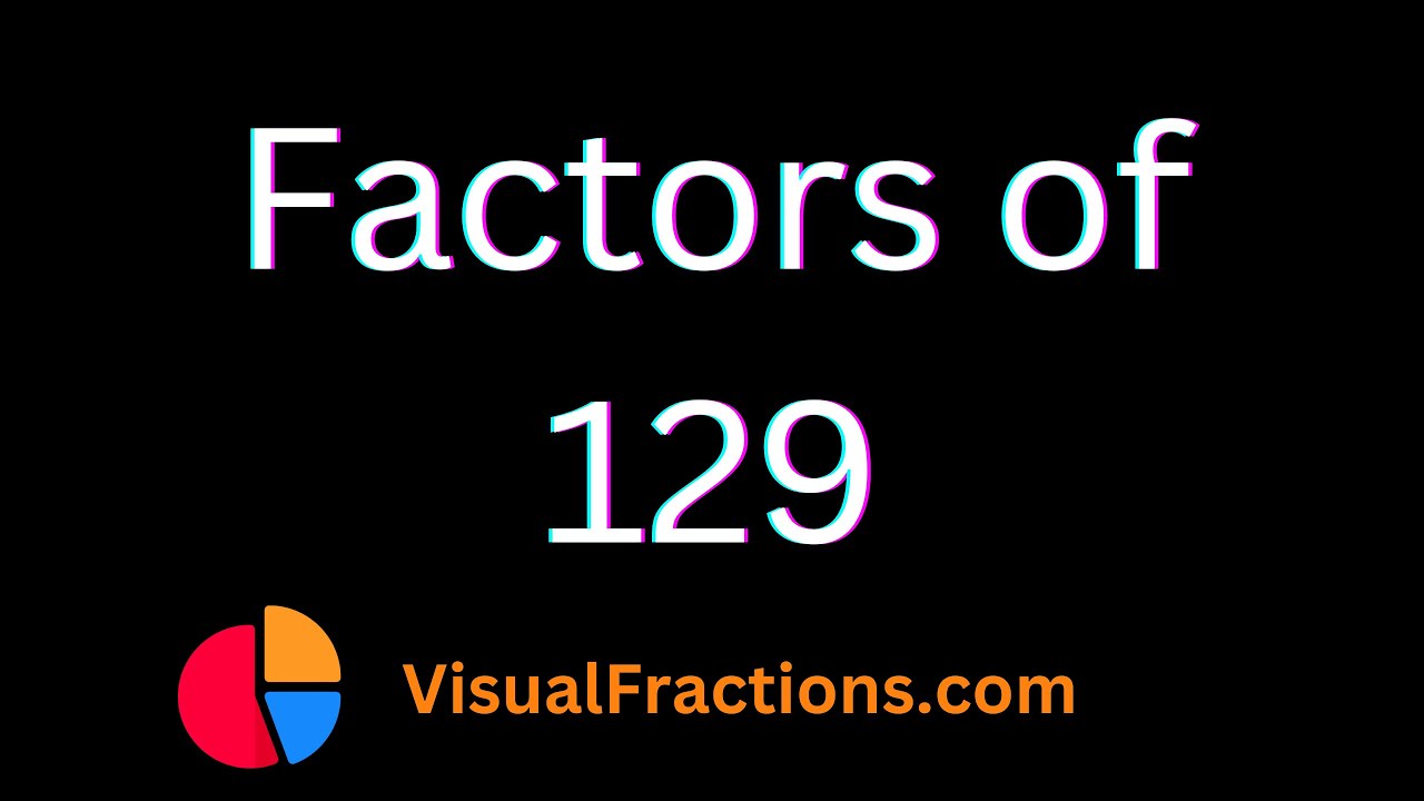 Factors of 129 | Prime Factors, Factor Pairs & More - YouTube