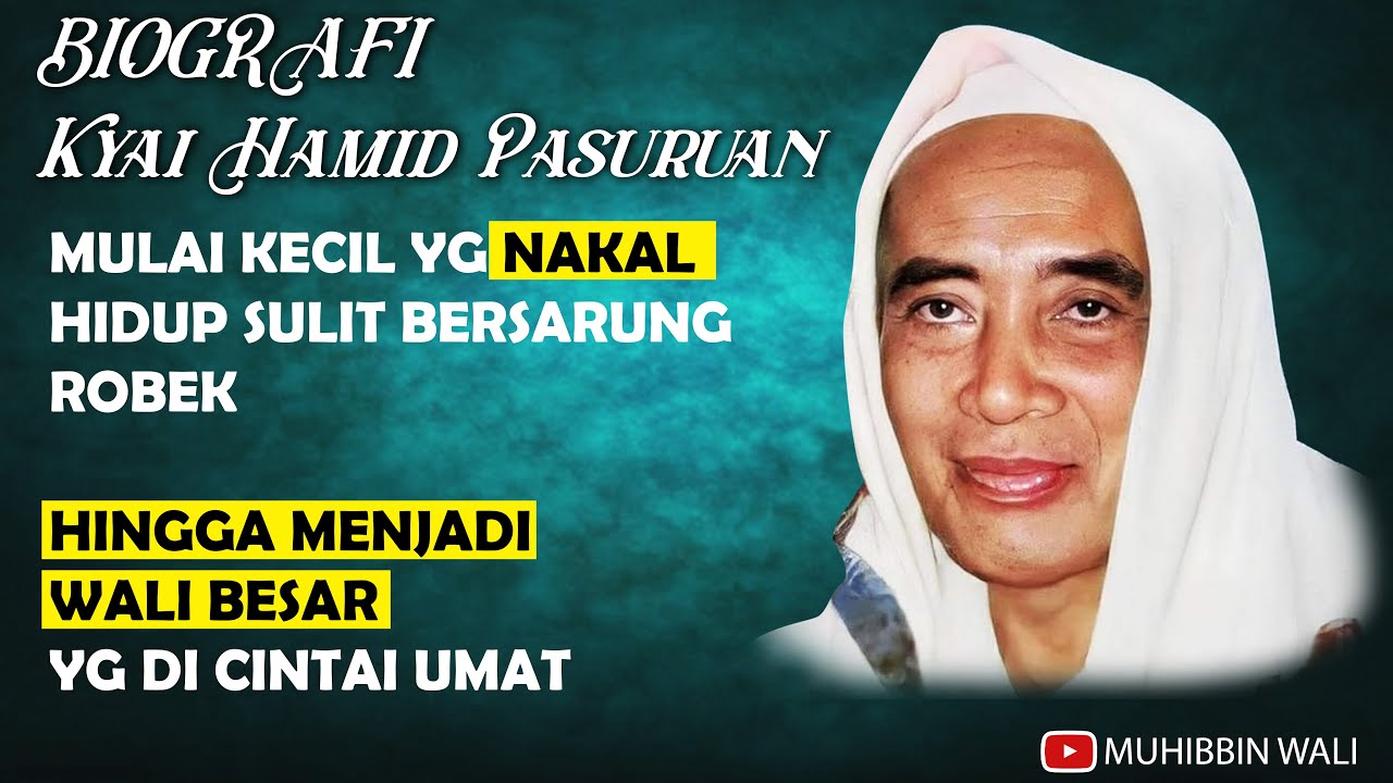 LENGKAP! MASA KECIL YG NAKAL HINGGA DAPAT BERTEMU RASULULAH | BIOGRAFI LENGKAP KH.ABDUL HAMID ...