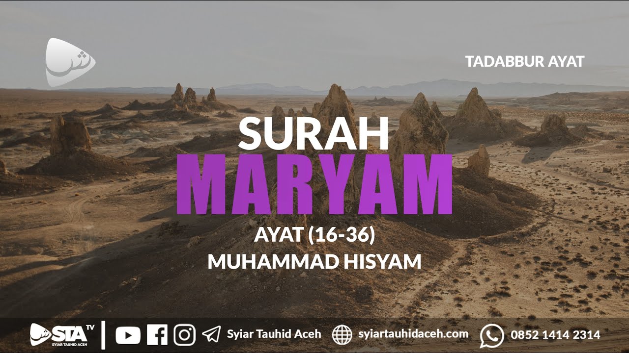 Surat Maryam Ayat 16 - 36 (Kisah Maryam & Nabi Isa 'Alaihissalam) I Muhammad Hisyam - YouTube