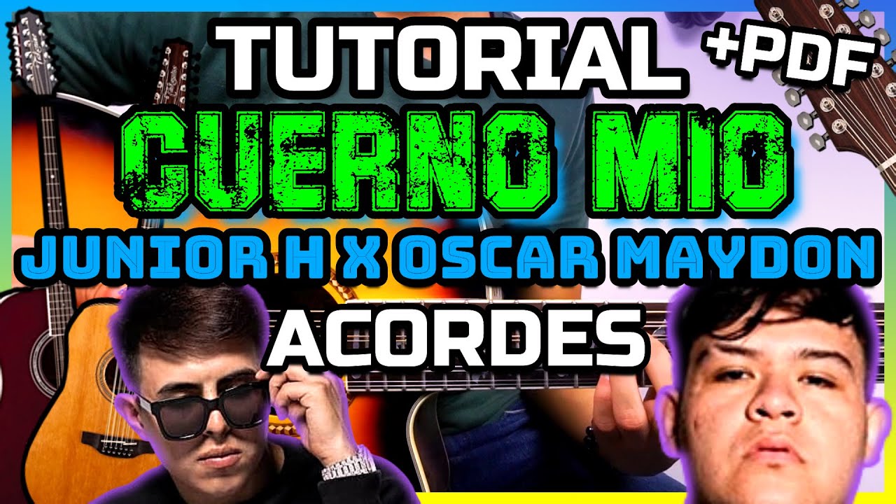 Cuerno Mio😈Junior h x Oscar Maydon - Tutorial Guitarra - Acordes 🎸 ...