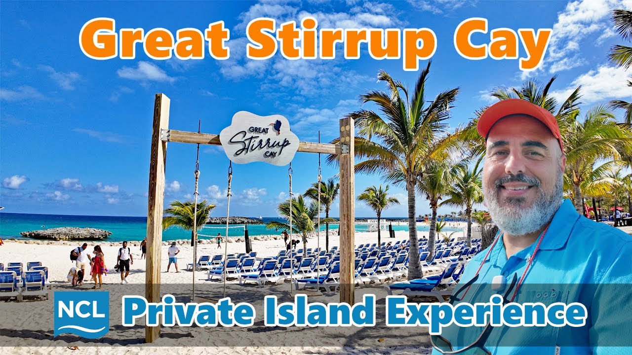 Great Stirrup Cay 2025: A COMPLETE Tour of NCL's Private Island - YouTube