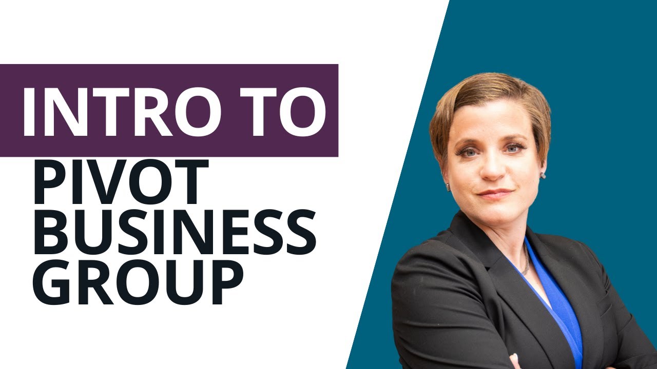 Introduction to Pivot Business Group - YouTube