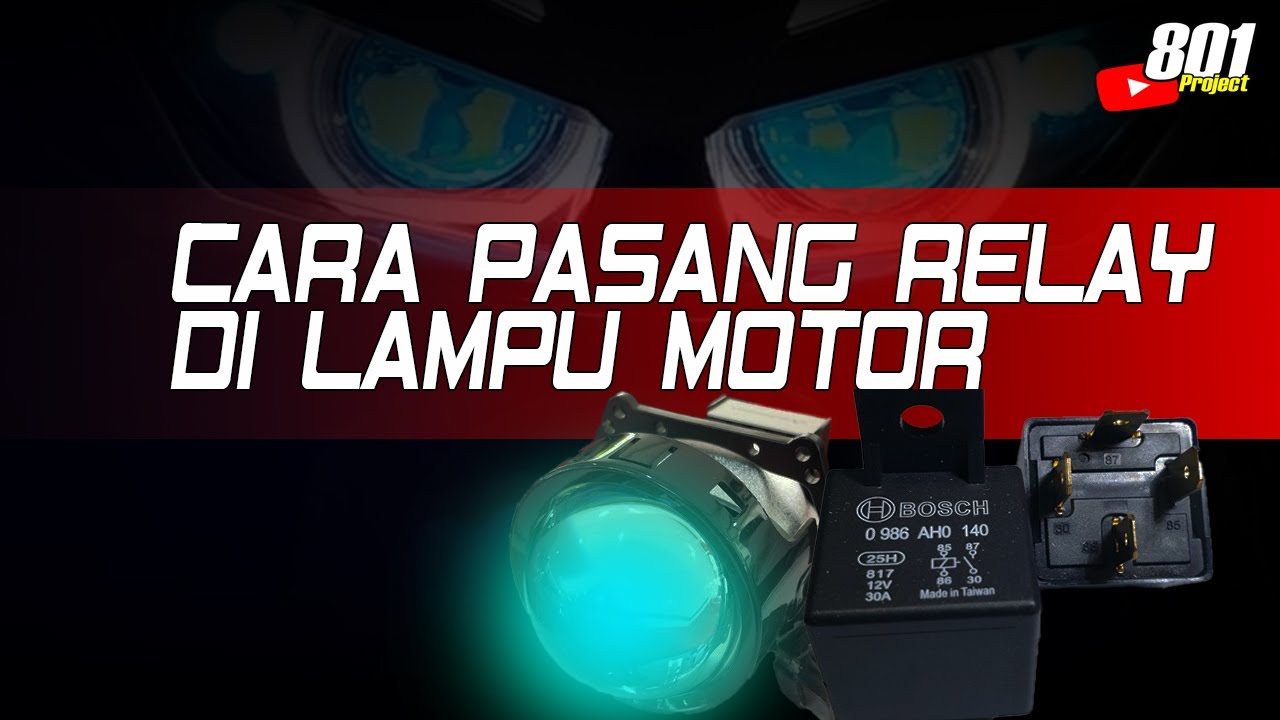 Pasang Relay Lampu Pada Sepeda Motor Semua Tipe dan Penjelasannya - YouTube