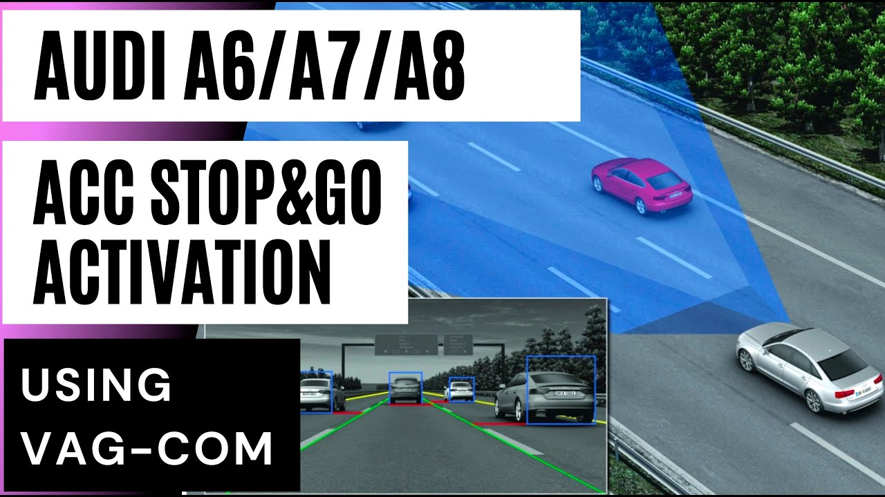 AUDI A6/A7/A8 ACC STOP&GO ACTIVATION using VAG-COM (VCDS) (w/o need of driver's intervention ...