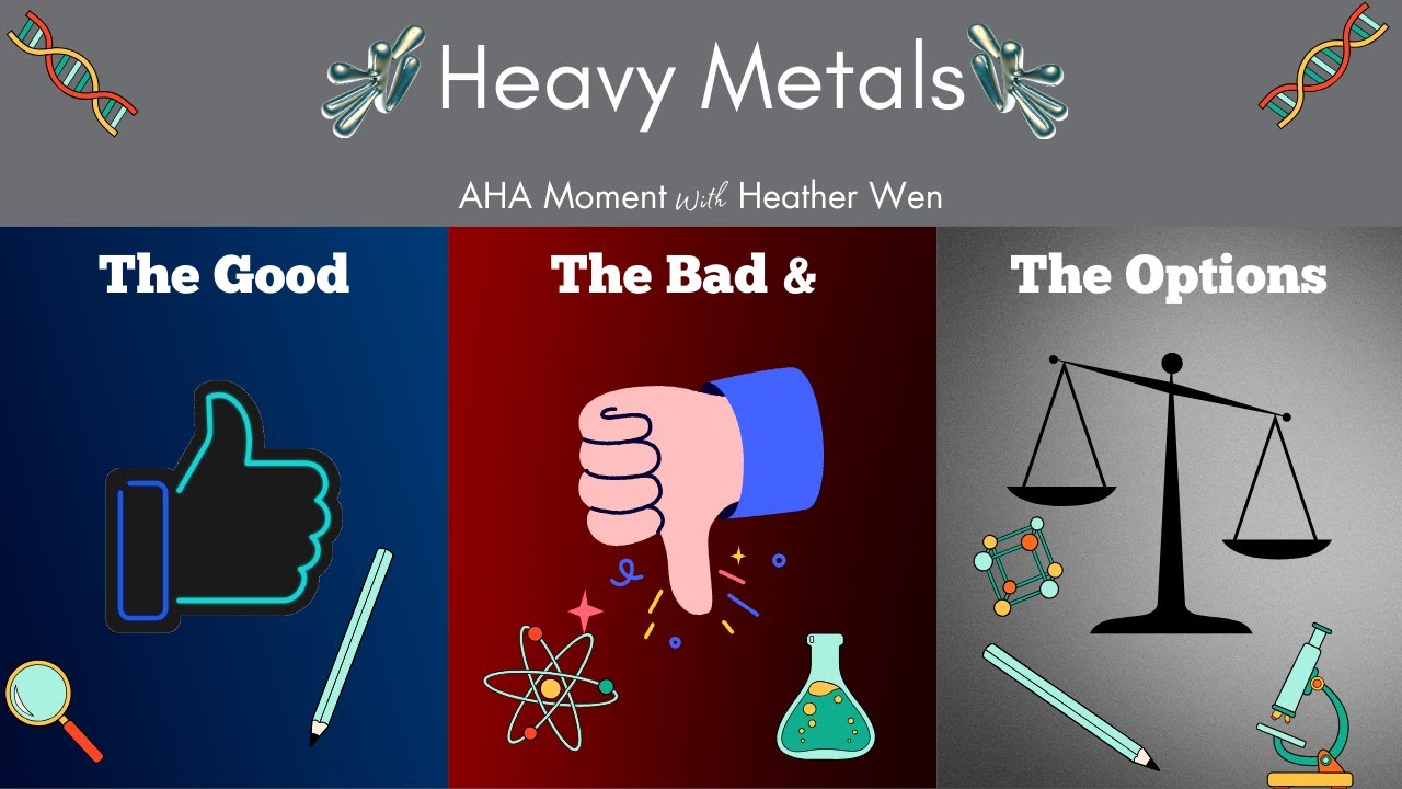 AHA Moment: Heavy Metals, The Good, The Bad & The Options - YouTube