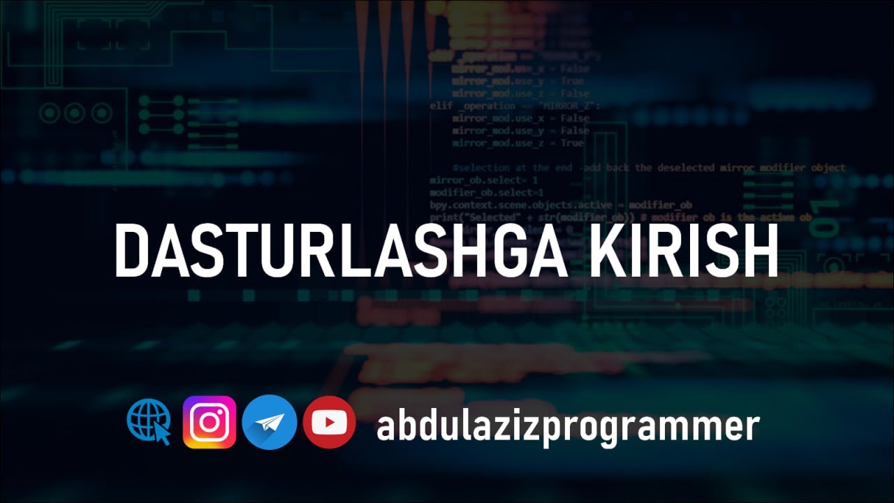 DASTURLASHGA KIRISH | 1-KUN - YouTube