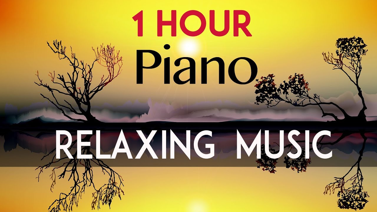 1 Hour Piano Relaxing Music for Studying or Meditation - YouTube