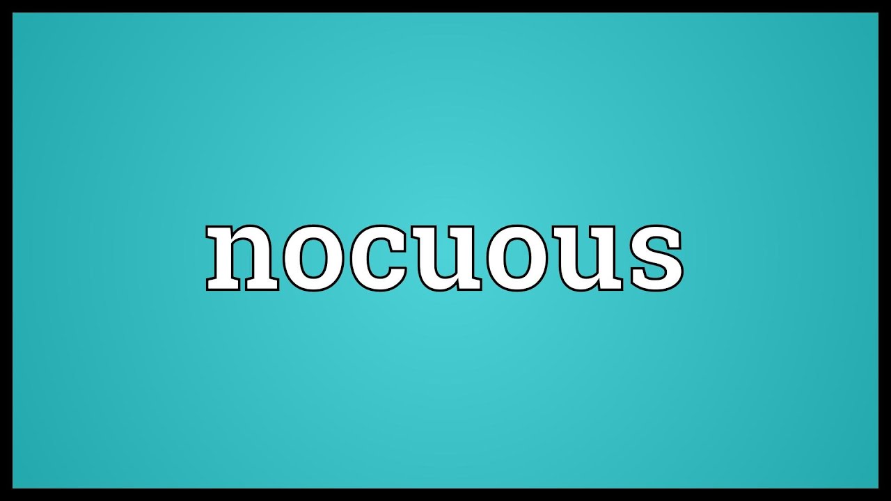 Nocuous Meaning - YouTube