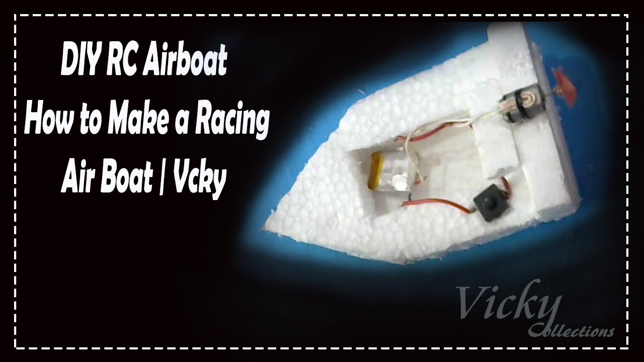 DIY RC Airboat | How to Make a Racing Air Boat | Vicky - YouTube