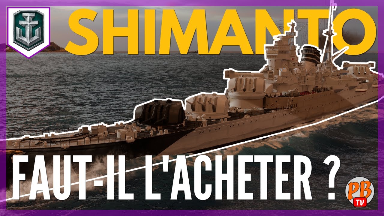 [WoWs FR] GUIDE SHIMANTO - REVUE DU CROISEUR T8 JAPONNAIS- WORLD OF ...