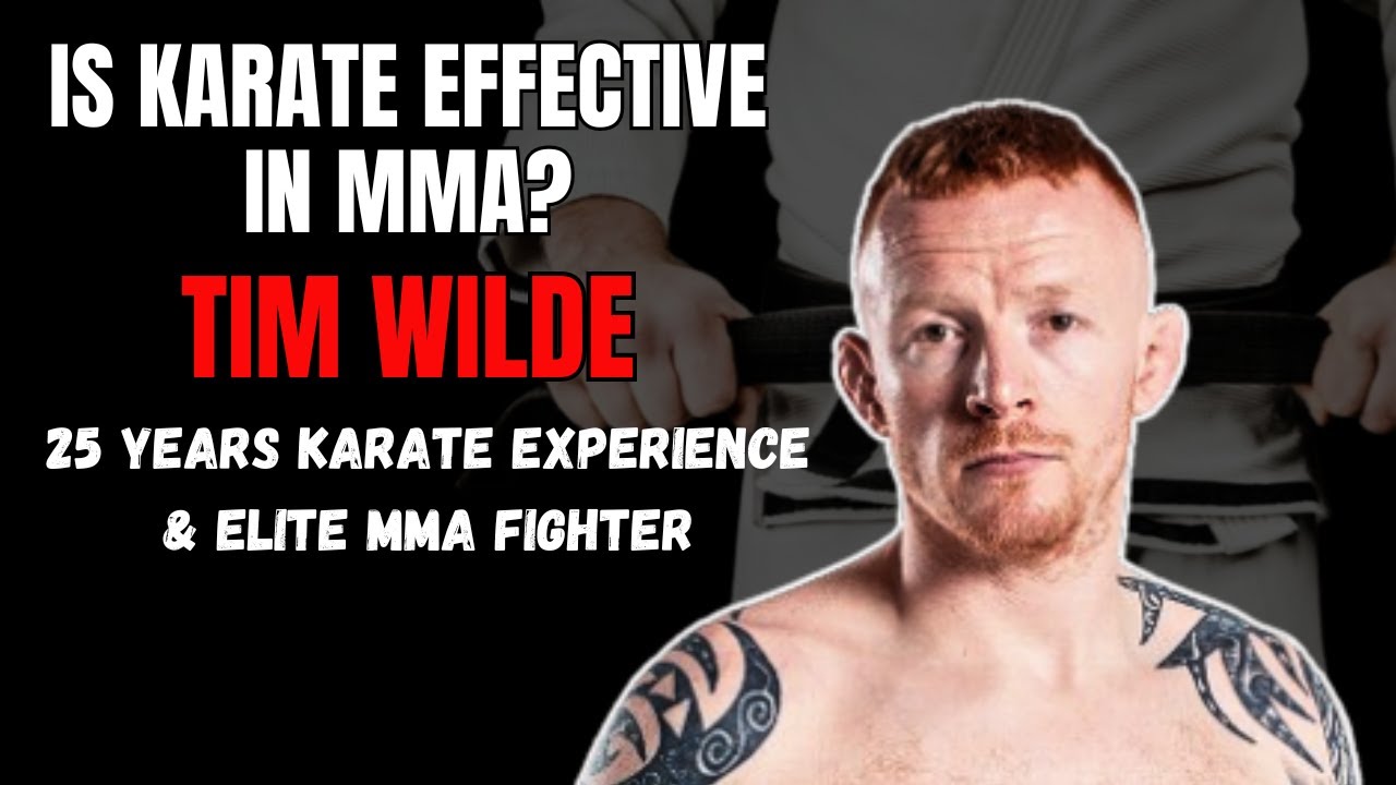 The Effectiveness of Karate in MMA: Tim Wilde Prepares for Bellator ...