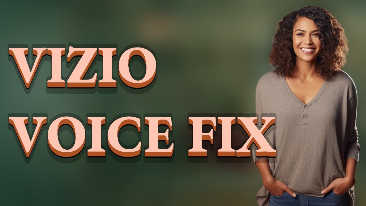 Why Won’t Voice Assistant Activate on My Vizio TV? - YouTube