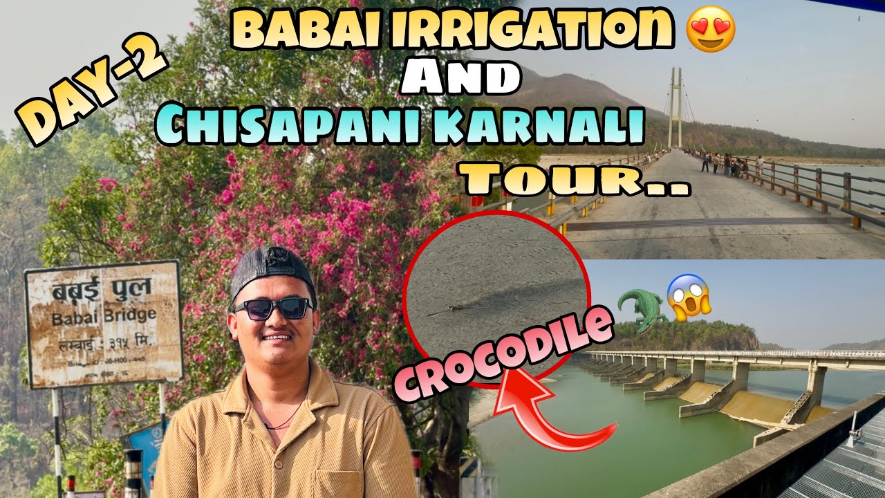 Visiting Babai Irrigation,Karnali Bridge 😍|| Irrigation Tour 🚎 ...