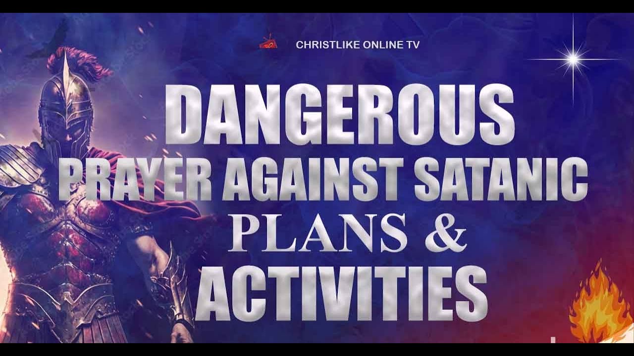 COMMANDERS PRAYER OF THE NIGHT 🔥/ DANGEROUS PRAYER AGAINST SATANIC ...