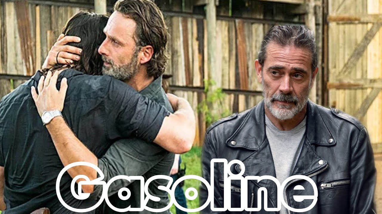 Rick,Daryl,Negan tribute/gasoline - YouTube