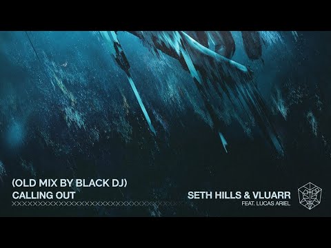 Seth Hills & Vluarr Ft. Lucas Ariel - Calling Out (Old Mix) [Definitive ...