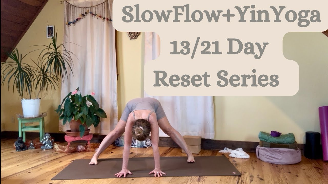 13 of 21 Day Reset Slow Flow with Three Yin Yoga Poses Begin Something New - YouTube