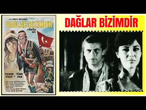 Dağlar Bizimdir Yörük Efe 1964 | Tamer Yiğit Tijen Par | Yeşilçam Filmi Full İzle