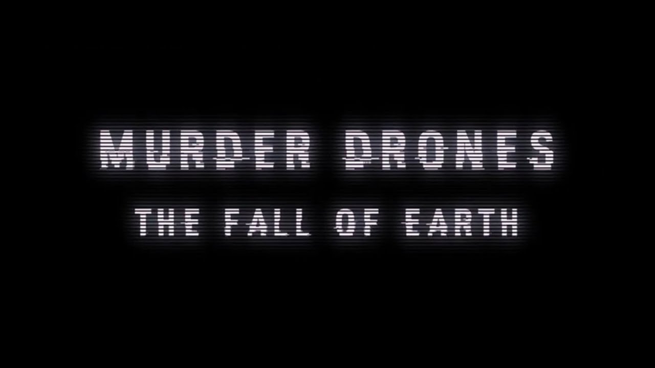 Murder Drones: The Fall of Earth Trailer | Emergency Alert System ...