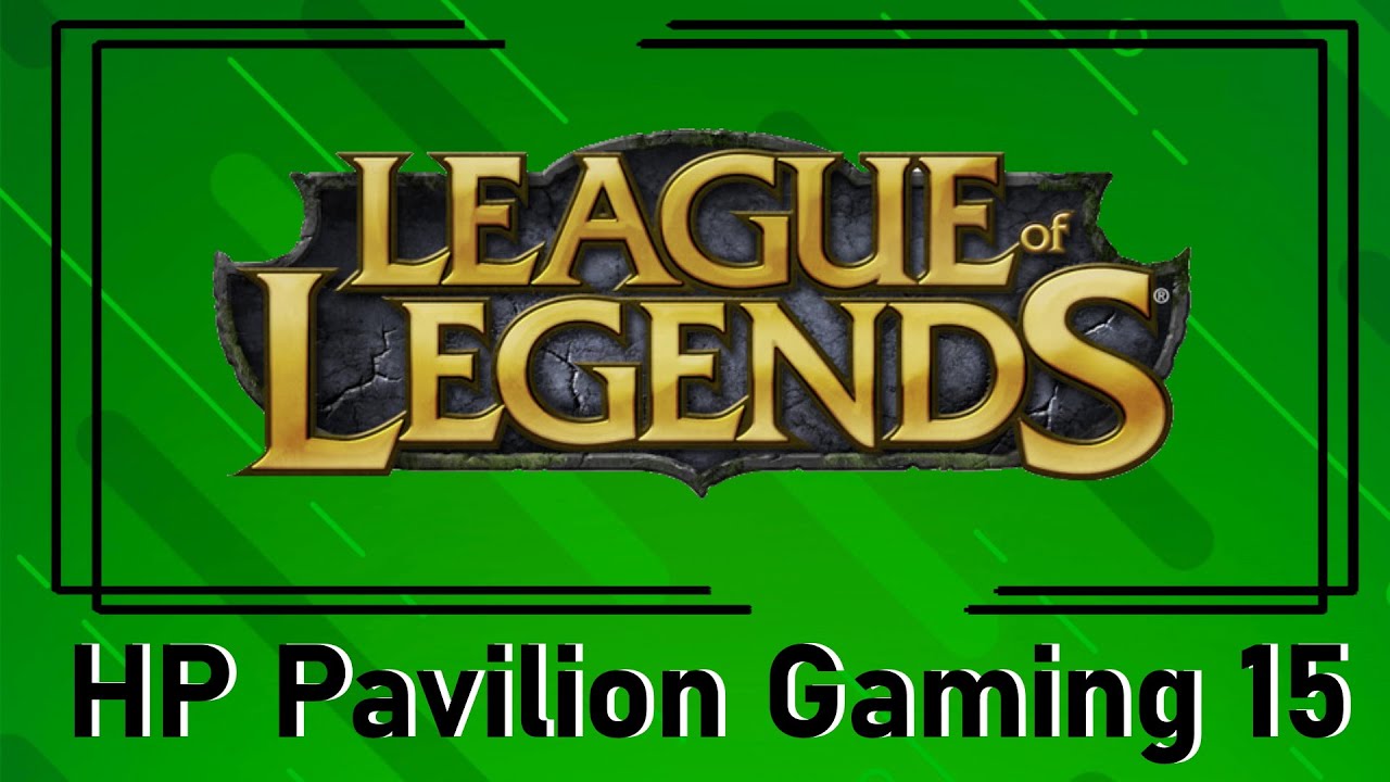 HP Pavilion Gaming 15 (2019): League Of Legends gameplay (Intel i7 ...