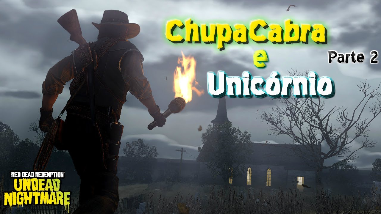 Red Dead - Undead Nightmare - ChupaCabra e Unicórnio - YouTube
