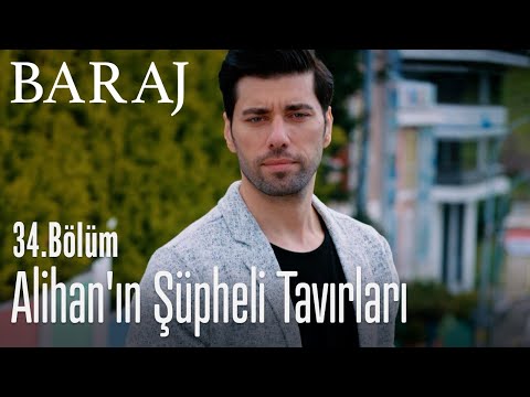 Alihan'ın şüpheli tavırları - Baraj 34. Bölüm