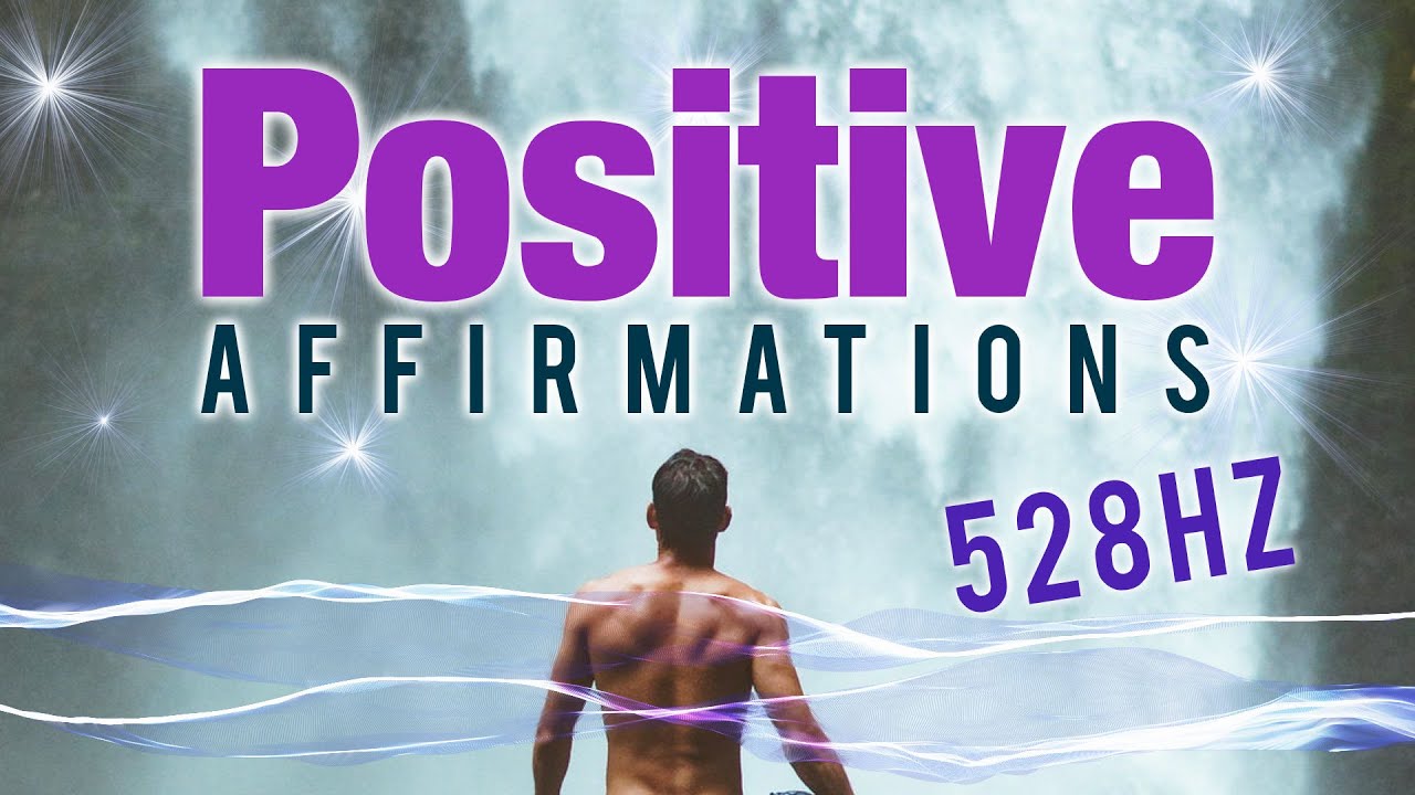 528Hz Positive AFFIRMATIONS To Raise Your Vibration. High Vibration ...