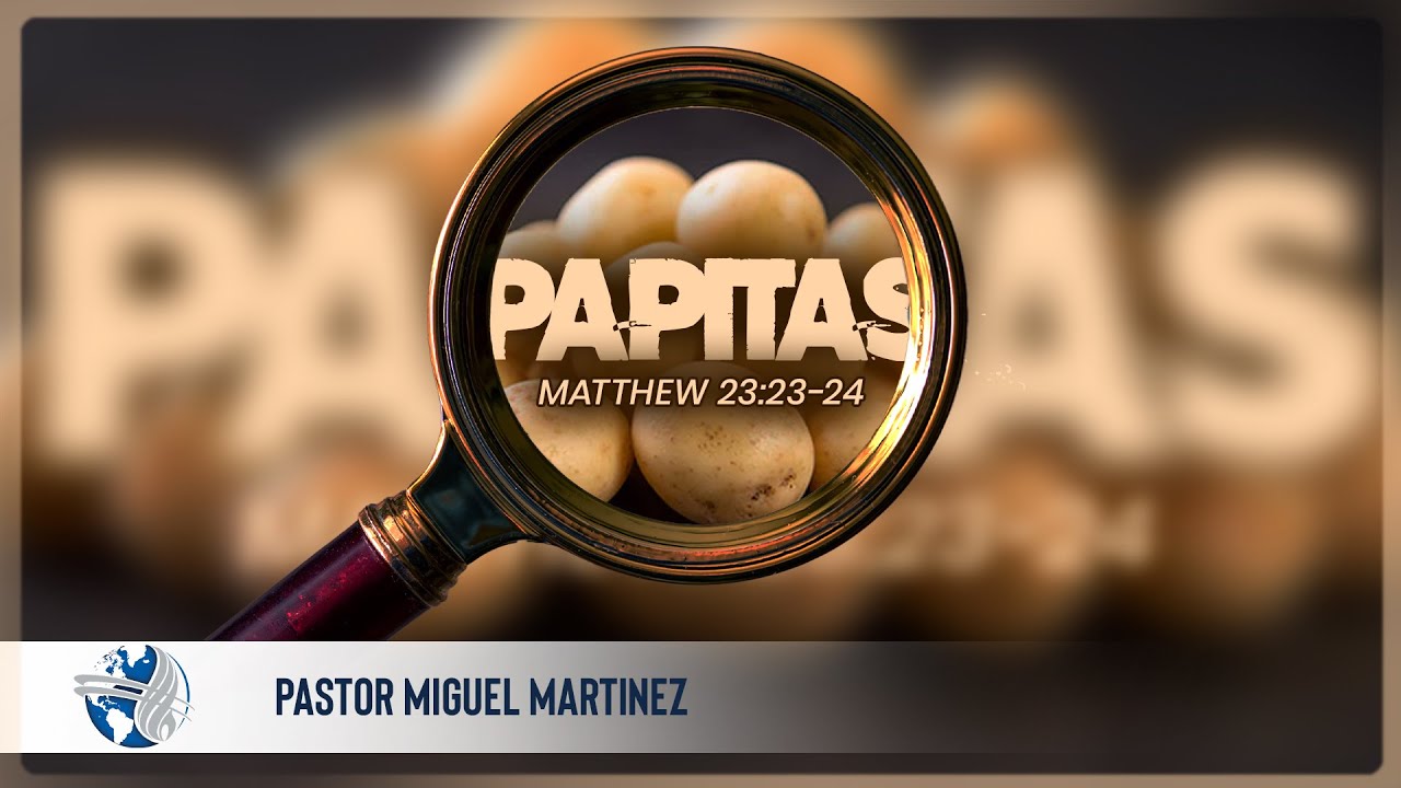 Sunday AM | Papitas | Ps. Miguel Martinez | 11-10-2024 - YouTube