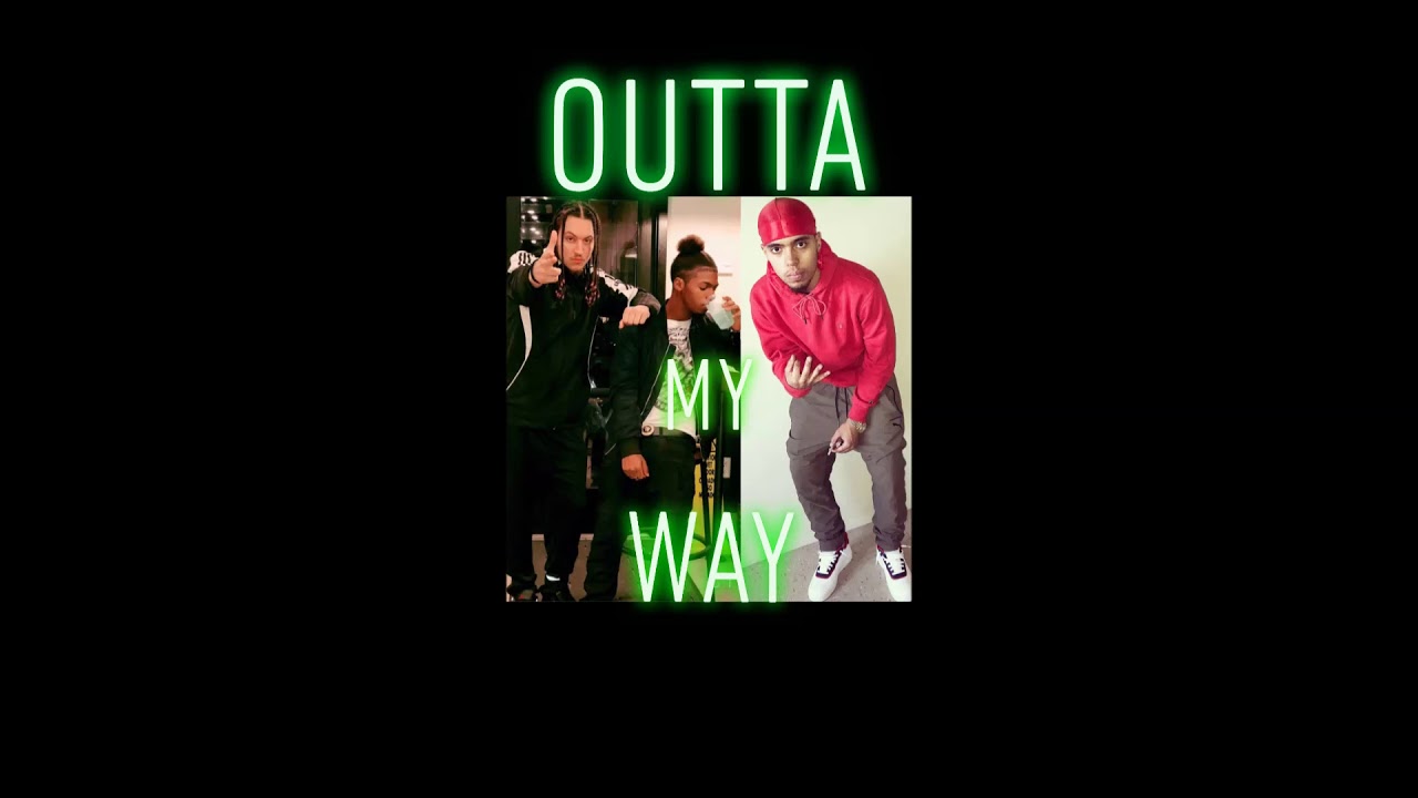 OUTTA MY WAY - Doble-A X Anthony Patria X JJ - YouTube