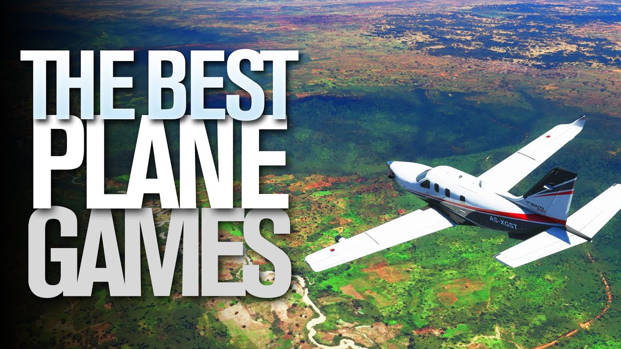 The Best Plane Games That Make You Feel Like a Pilot - YouTube