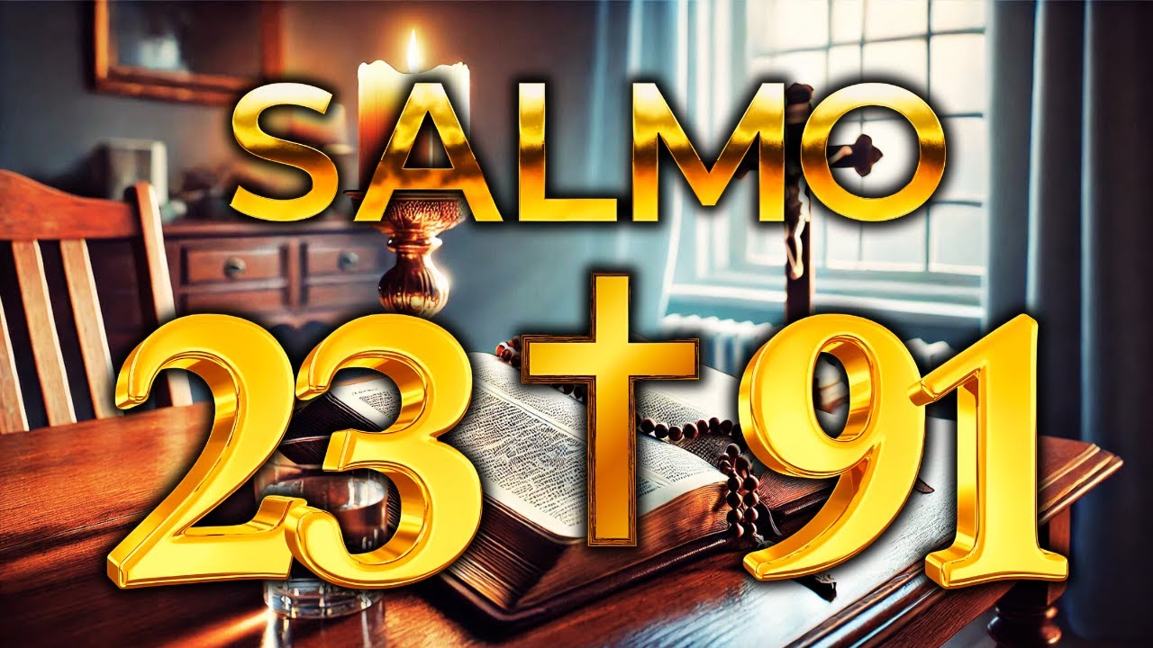 SALMO 91 Y SALMO 23 (17 de Febrero): LAS DOS ORACIONES MÁS PODEROSAS DE ...