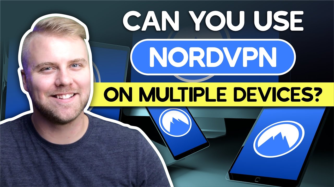 Can You Use NordVPN on Multiple Devices? - YouTube