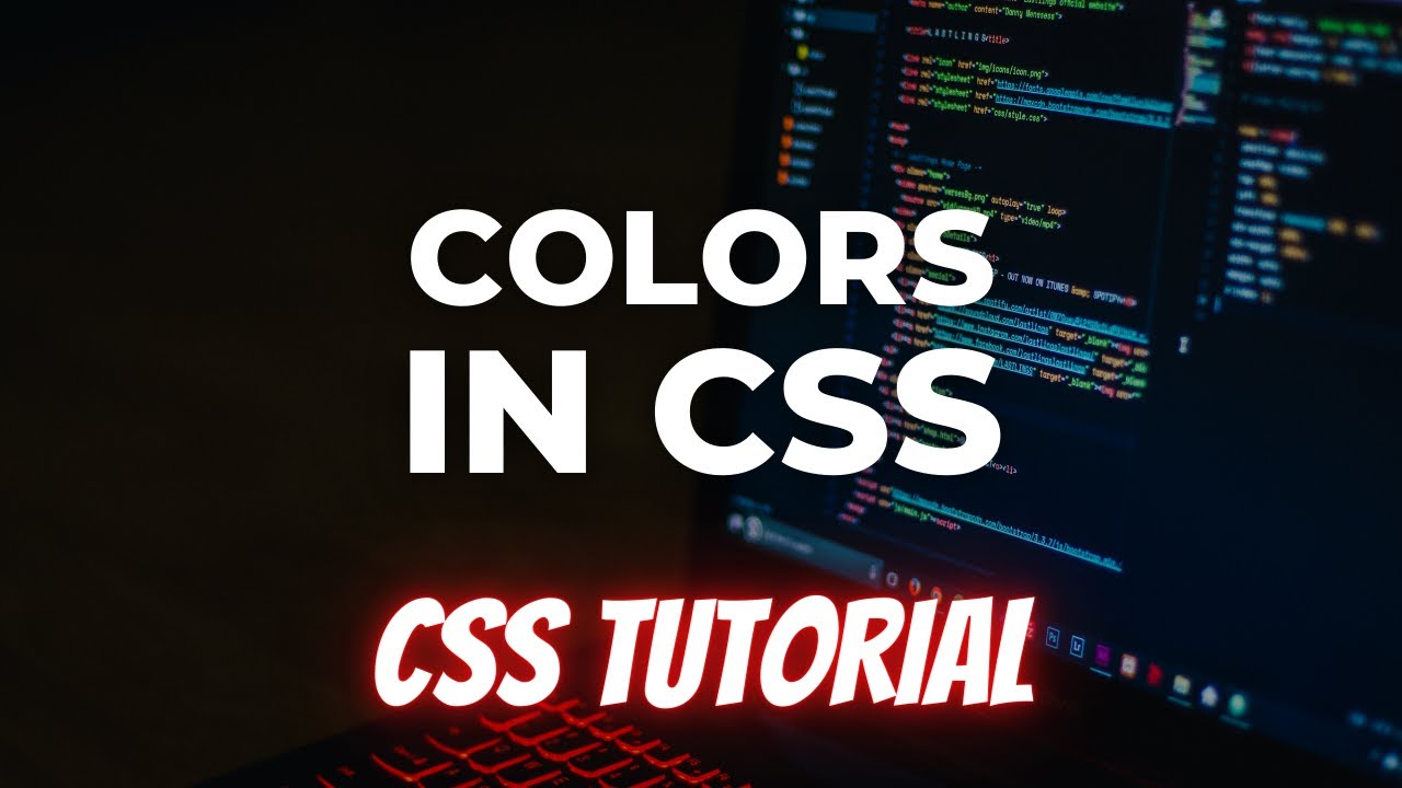 CSS Tutorial: Colors in CSS - YouTube