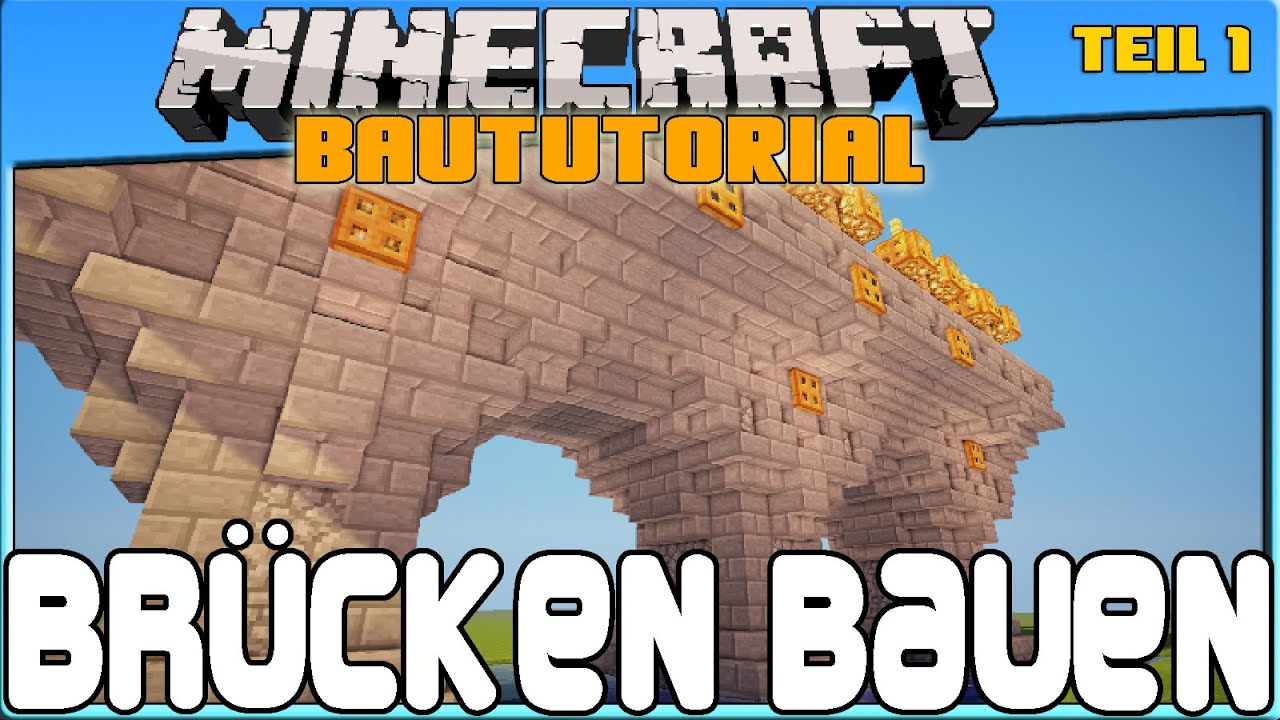 Minecraft || BRÜCKEN BAUEN - TUTORIAL || TEIL 1 - (Kleine&mittlere ...