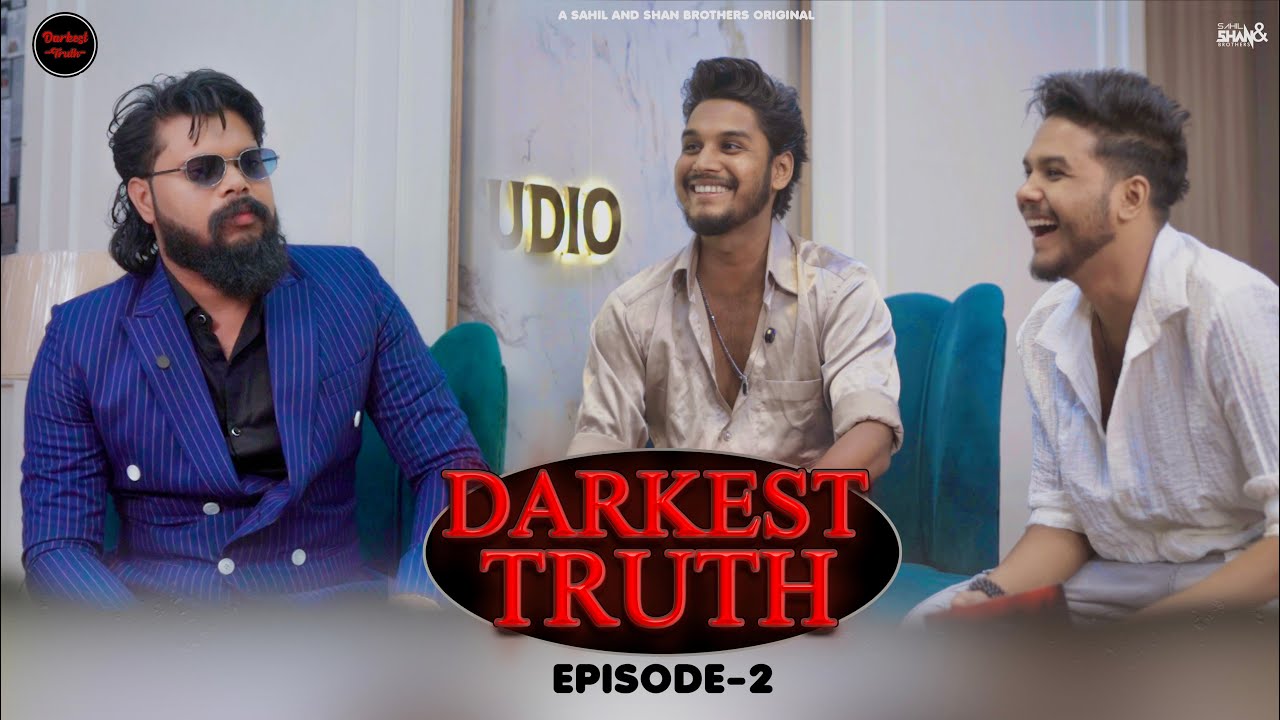 The Darkest Truth Ft. Samrat Rajput || Episode 2 || Sahil And Shan ...