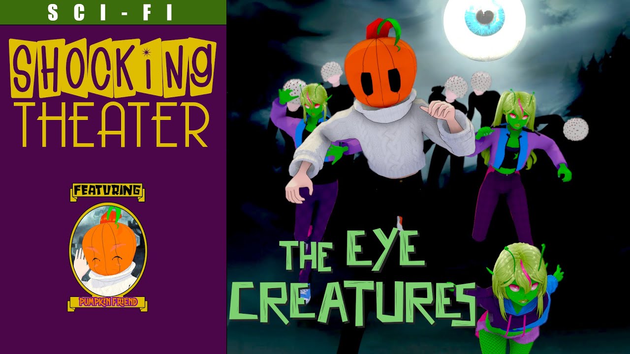 Attack of the The Eye Creatures | Shocking Theater - YouTube