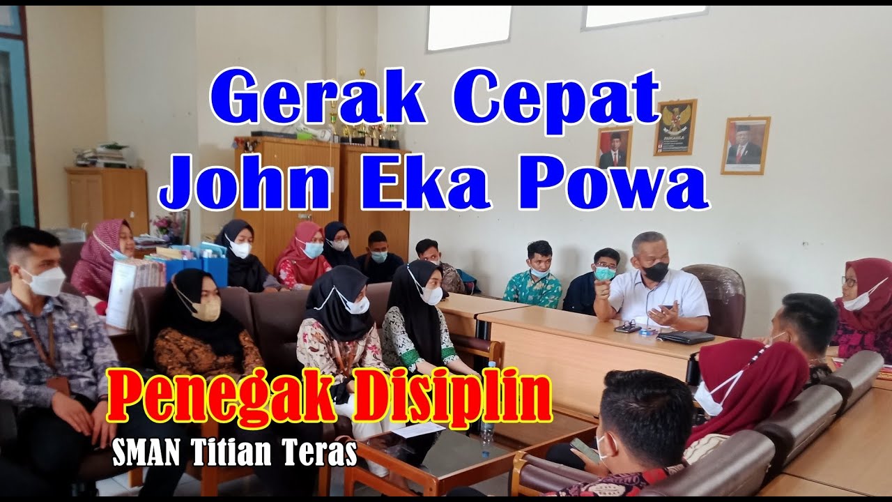 Gerak Cepat John Eka Powa Menegakkan Disiplin SMAN Titian Teras H ...
