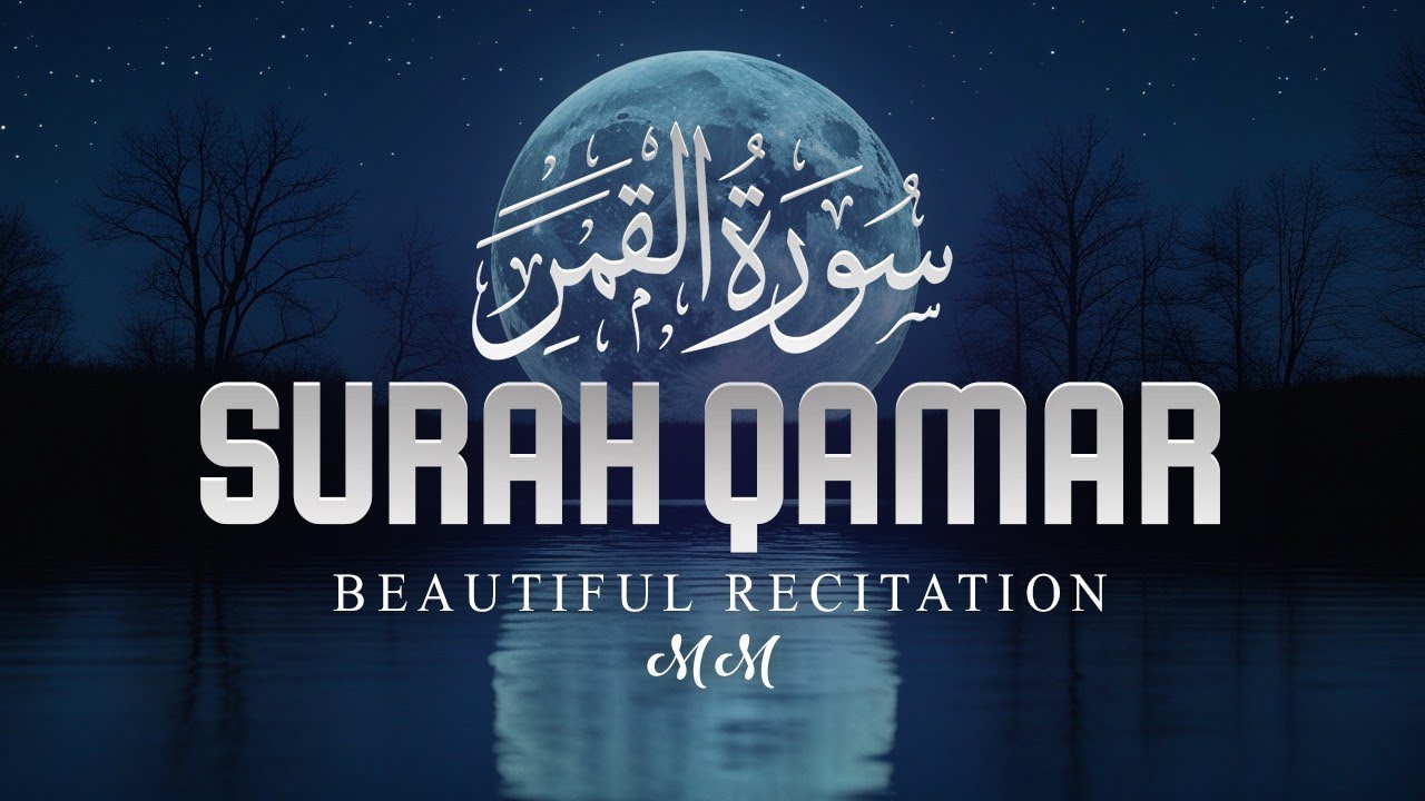 Surah Al-Qamar (The Moon) Full سورۃ القمر | Beautiful Quran Reaction ...