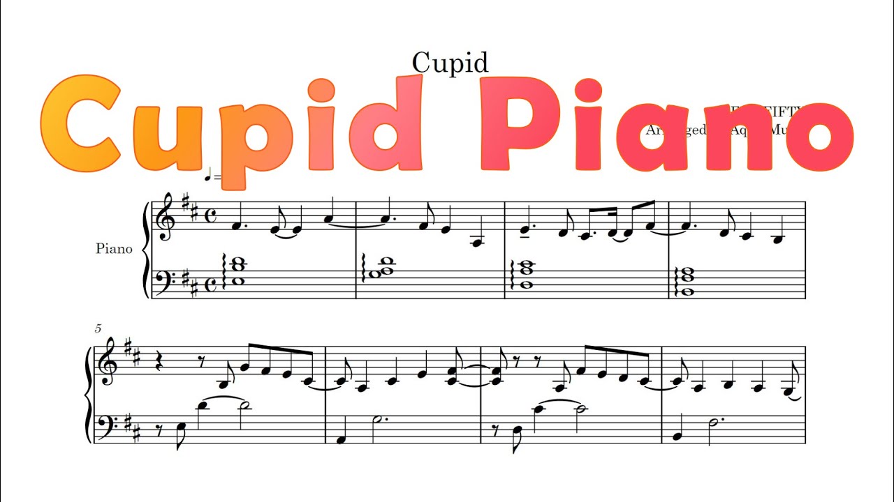 FIFTY FIFTY - Cupid Piano (Sheet) | 피프티 피프티 - 큐피드 (피아노 악보) - YouTube
