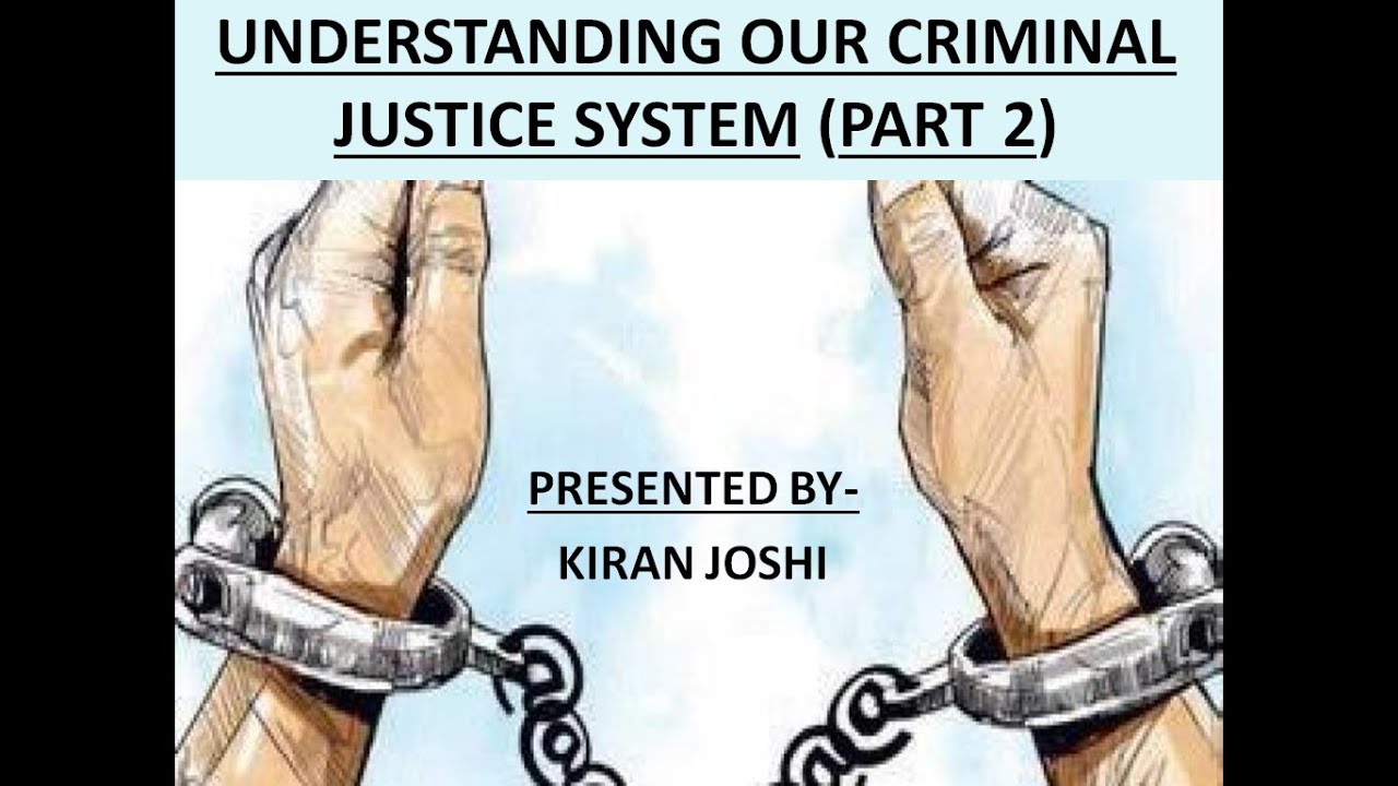 Understanding Our Criminal Justice System Part 2 YouTube understanding-our-criminal-justice-system-part-2-youtube