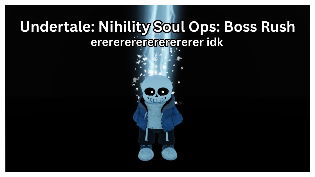 Undertale: Nihility Soul Ops : Boss Rush - YouTube