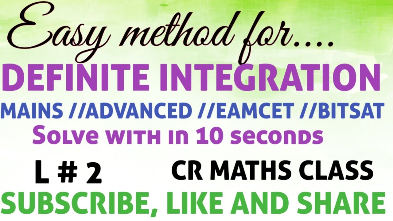 Easymethod to solve DEFINITE INTEGRATION part2//Mains and Advanced //Eamcet, Bitsat //CR MATHS ...