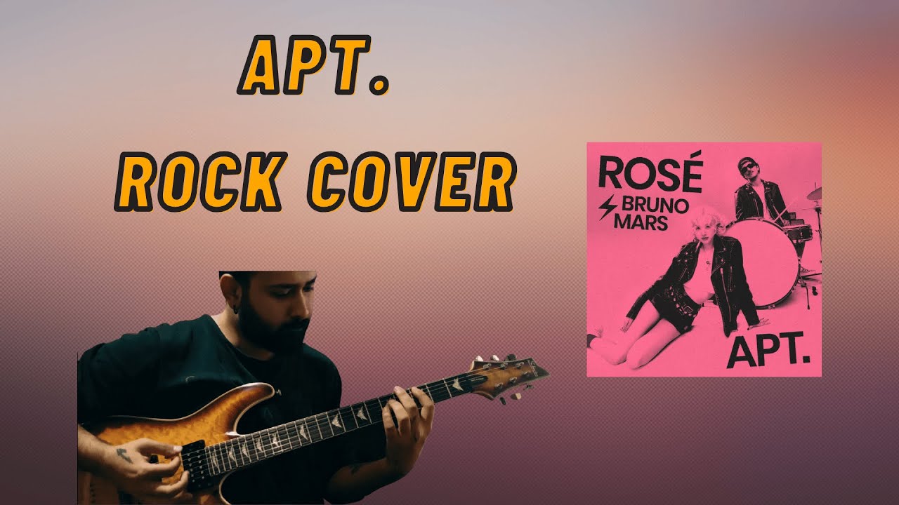ROSÉ & Bruno Mars - APT. [Rock Cover] - YouTube