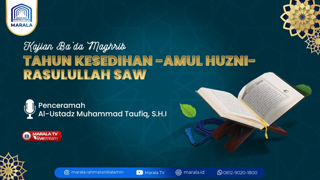 AMUL HUZNI [ TAHUN KESEDIHAN RASULULLAH SAW ] || Al-Ustadz Muhammad ...
