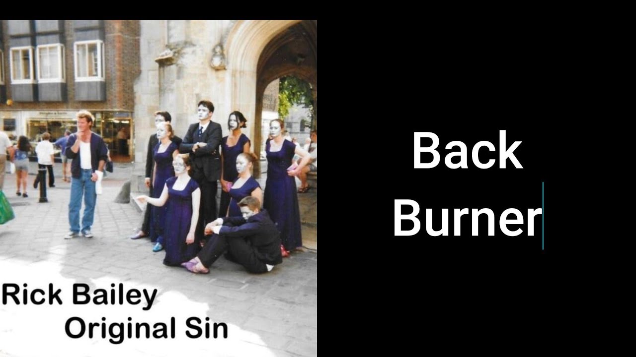 Back Burner Boiling Over from the Original Sin album by Rick Bailey - YouTube