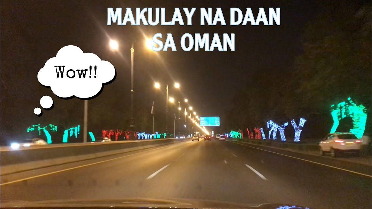 MAKUKULAY NA ILAW SA DAAN PARA SA 52ND OMAN NATIONAL DAY - YouTube